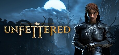 PRESENTATION - The Unfettered | RPG Jeuxvidéo ⚔️