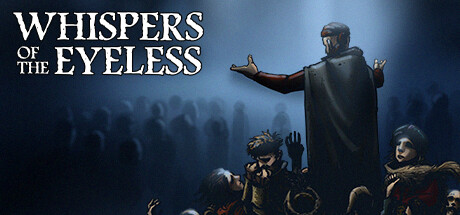 PRESENTATION - Whispers of the Eyeless | RPG Jeuxvidéo ⚔️